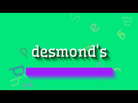How to say "desmond's"! (High Quality Voices)