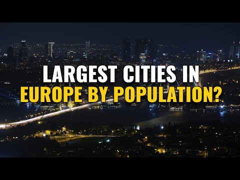 10 Largest Cities in Europe by Population 2024