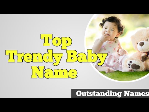 TRENDY BABY NAMES NEW TO TOP 1000'S For Boys & Girls | S.S.A Baby Names 2023