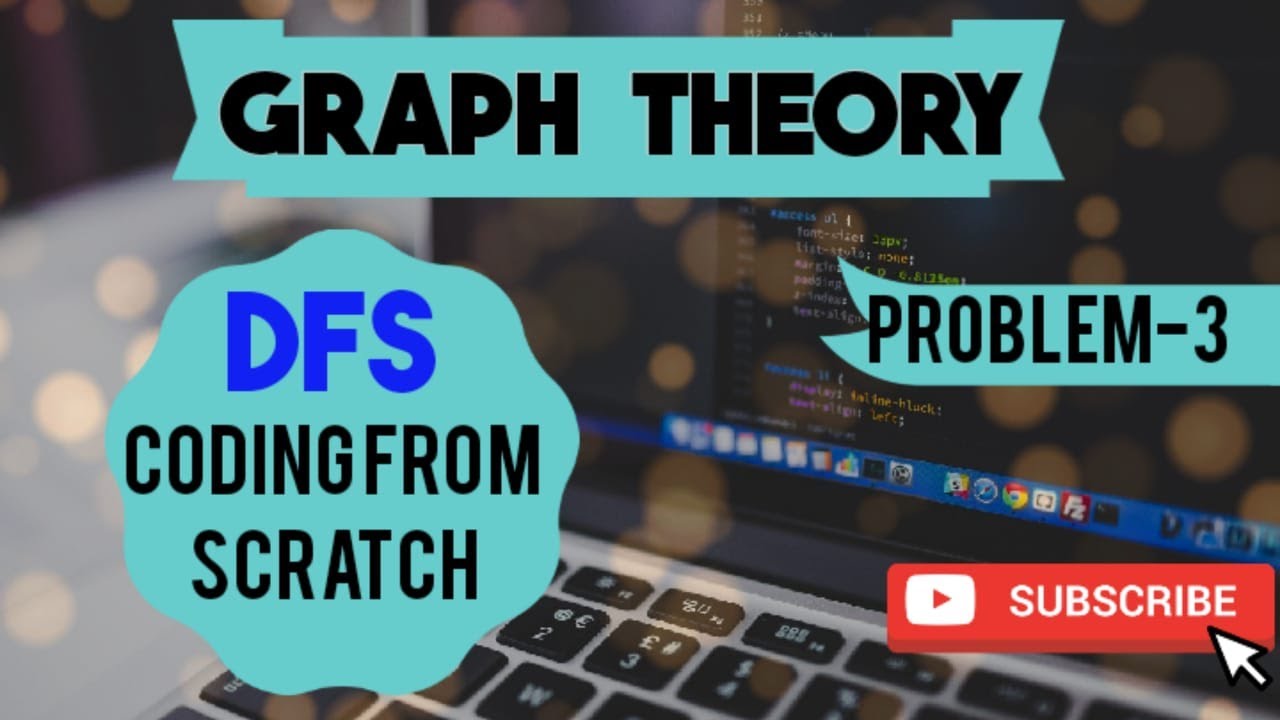 Problem- 3 (DFS) Coding from scratch