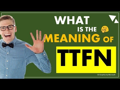 TTFN - what is the meaning of Internet Slang
