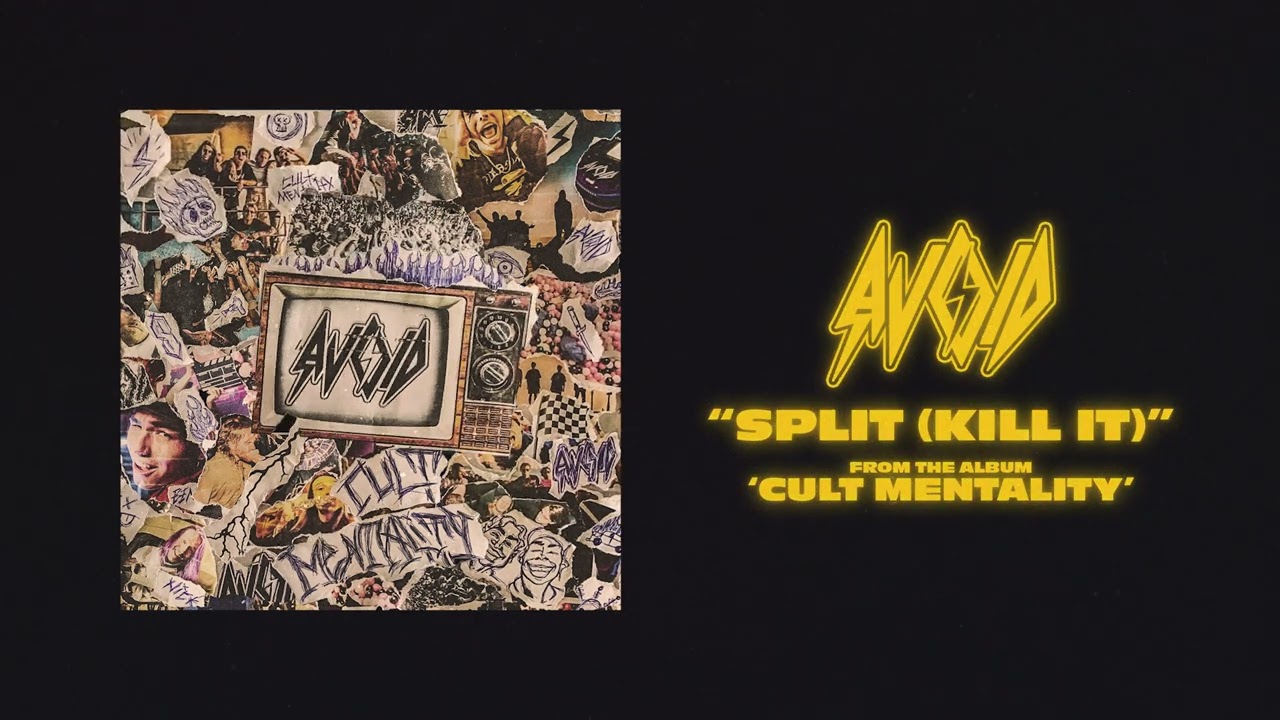 AVOID - Split (Kill It) [Official Audio Stream]