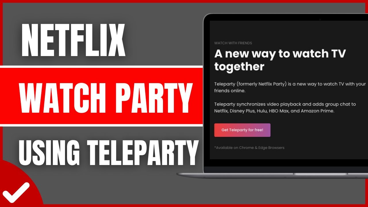 How To Watch Netflix with Friends Using Teleparty (2026) | Netflix Party Guide