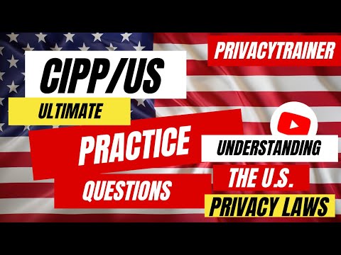 CIPP/US πΊπΈπ Practice Questions | US Privacy Laws| Privacy Test | πΊπΈπ CIPP/US