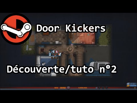 Steam Community :: Video :: [GK Steam] Door Kickers - Découverte/tuto n°2