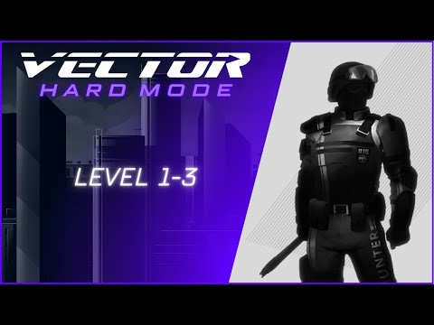 Steam Community :: Video :: Vector: Remastered Hardmode 1-3
