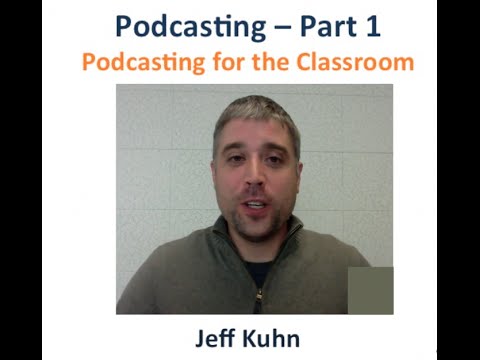 Teaching Tips from AE - Podcasting Part 1- Podcasting for the Classroom