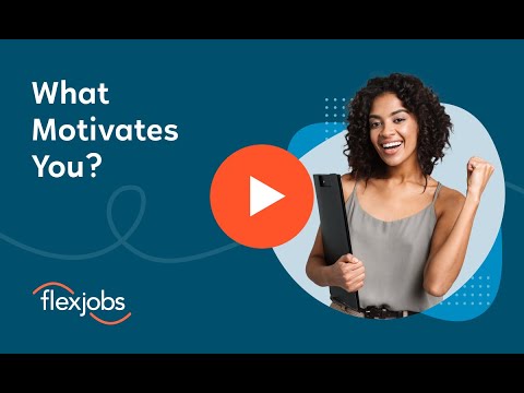 How to answer "What motivates you?" in a job interview | FlexJobs