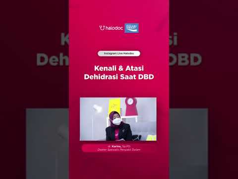 Kenali & Atasi Dehidrasi Saat DBD