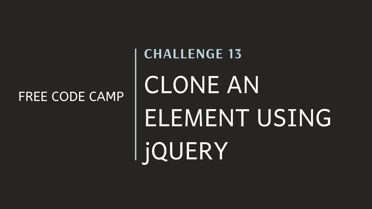 FCC - Clone An Element Using jQuery - SOLUTION !!!