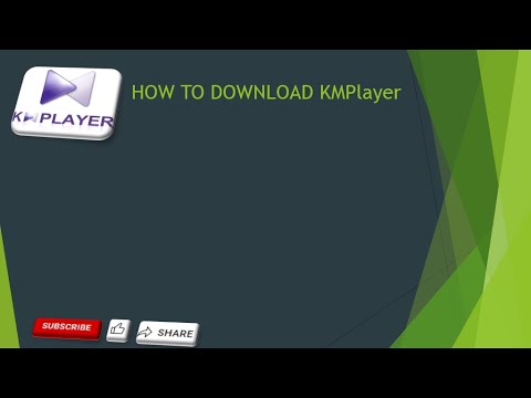 How To Download & Install KMPlayer For Pc