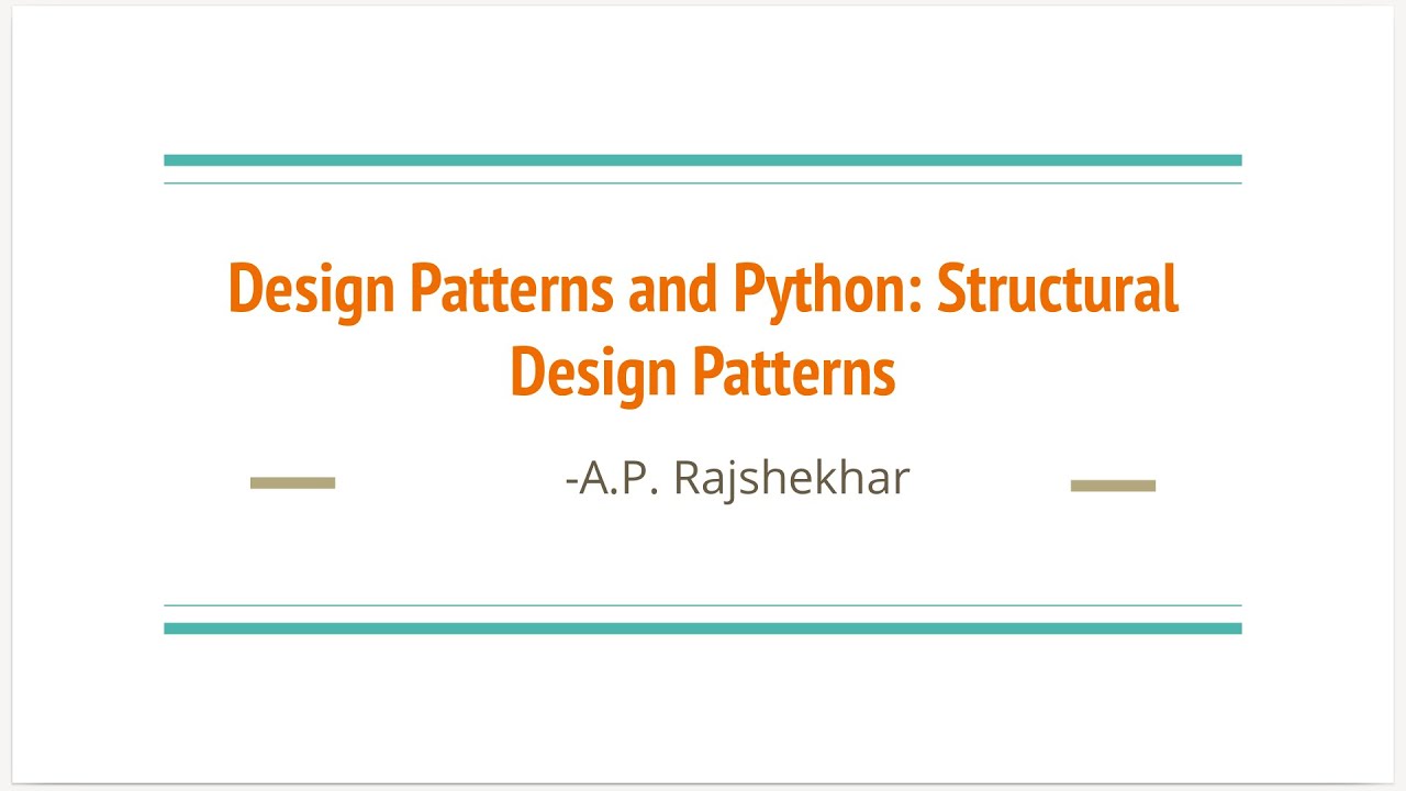 Design Patterns and Python: Structural Design Patterns