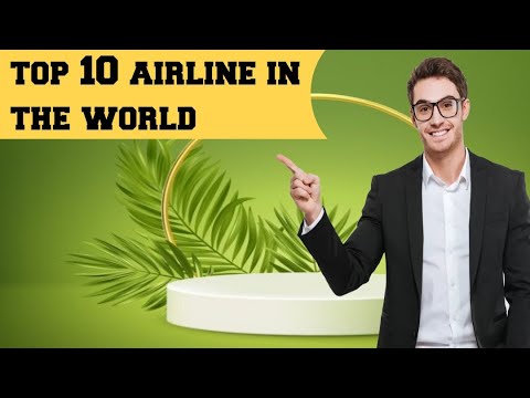 Top 10 Airline | Airline Details | Learning With Experts