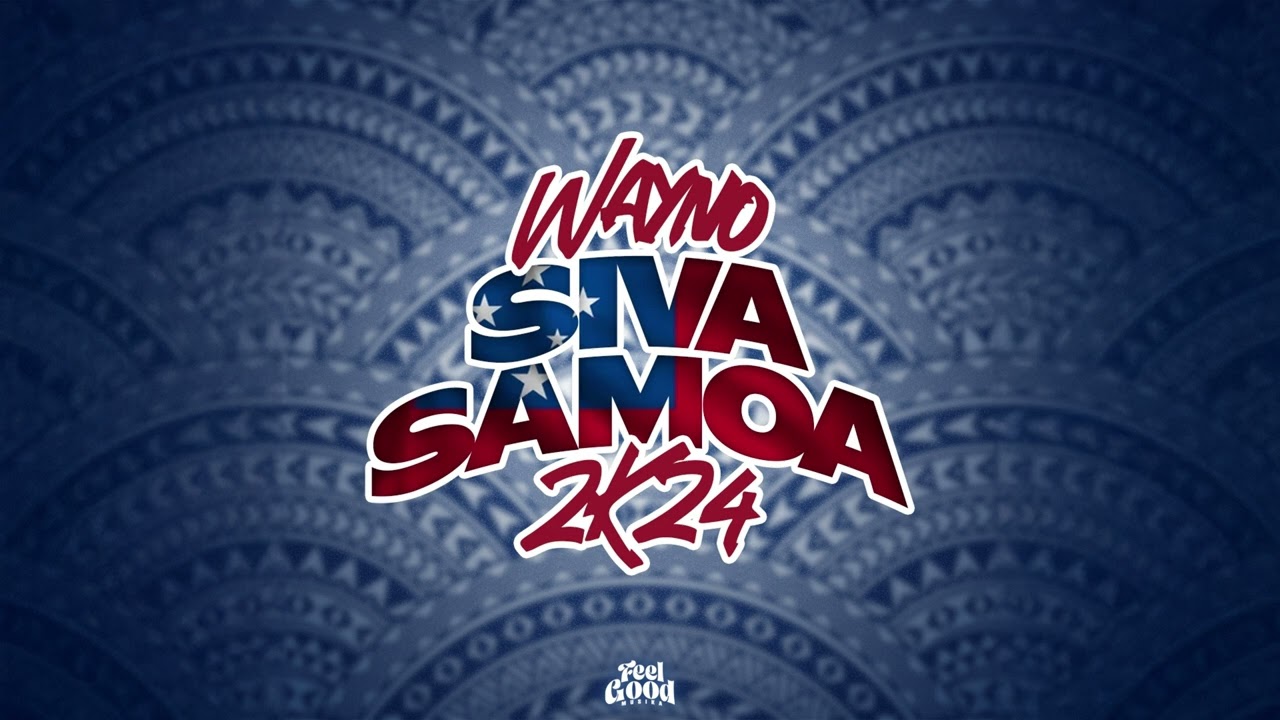 Lyrics & Translations of Siva Samoa 2K24 by Wayno | Popnable