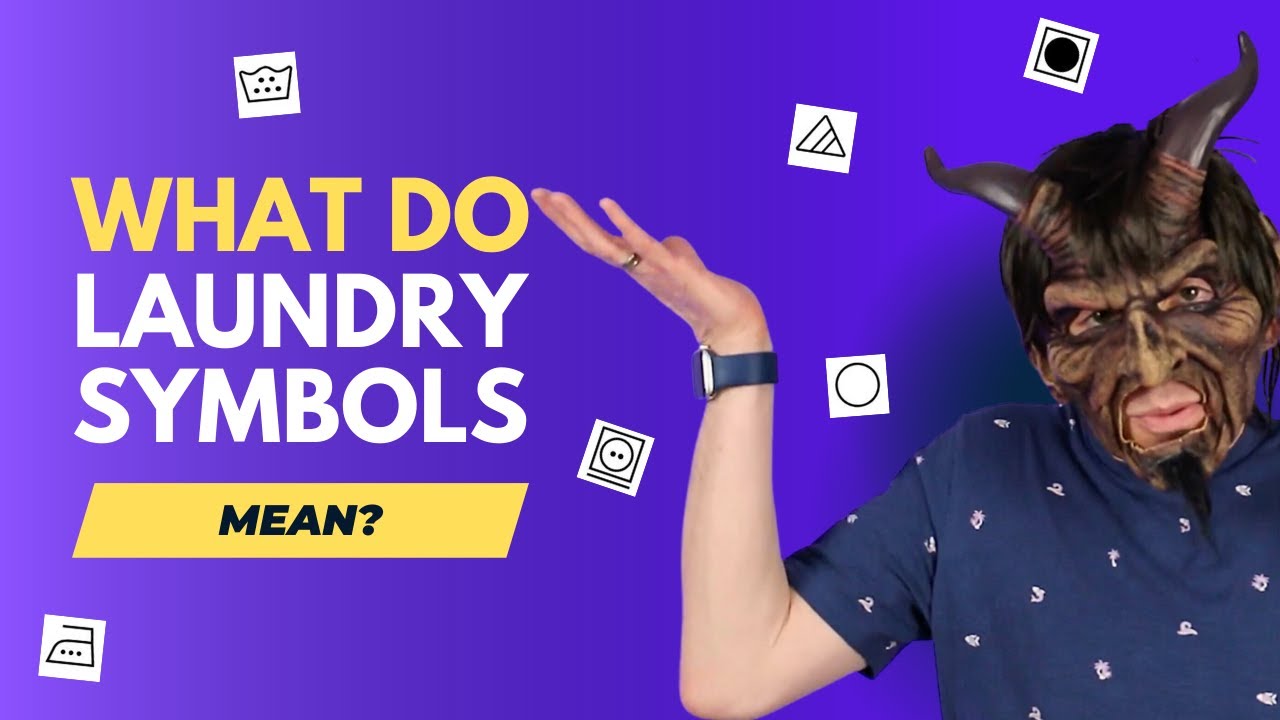 Laundry Labels EXPLAINED - How to Decode Garment Symbols