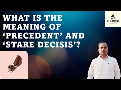 Doctrine of Precedent and Stare Decisis - An Overview