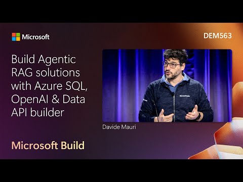 Build Agentic RAG solutions with Azure SQL OpenAI & Data API builder | DEM563