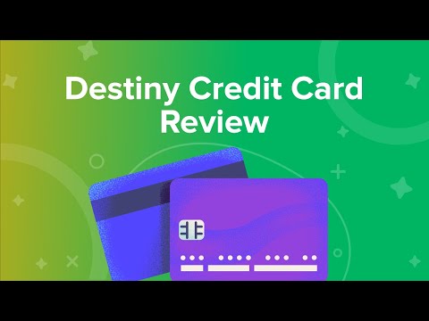 Destiny Credit Card Review