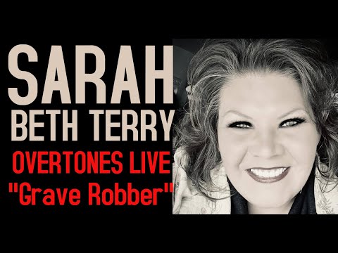 Sarah Beth Terry "Grave Robber" on Overtones LIVE at Tipsy Cow Bar