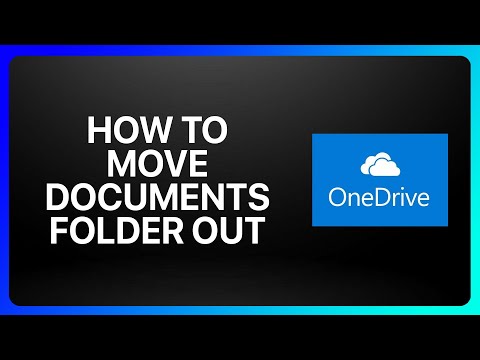 How To Move Documents Folder Out Of OneDrive Tutorial