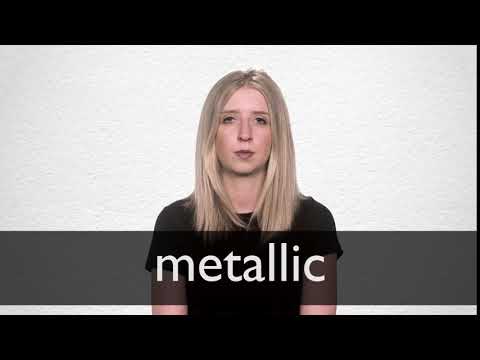 METALLIC definition and meaning | Collins English Dictionary