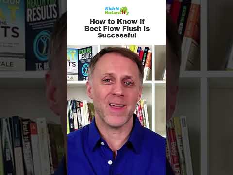 How to Know If Beet Flow Flush is Successful
