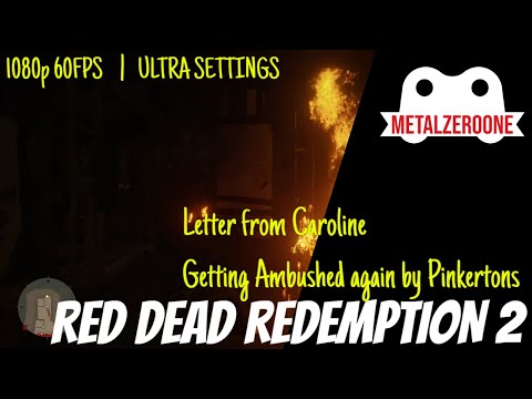 Letter from Caroline and getting Ambushed again by Pinkertons in RDR 2 | 1080p 60FPS ULTRA GRAPHICS