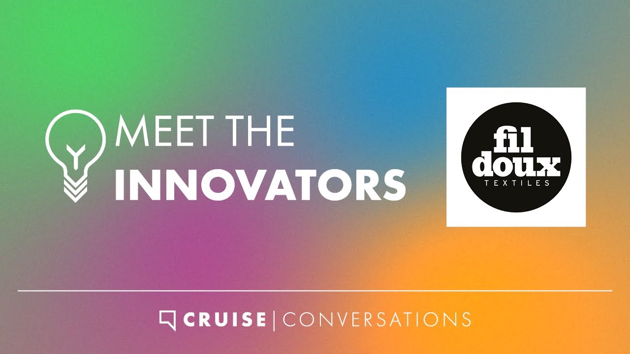 Meet the Innovators: Fil Doux Textiles