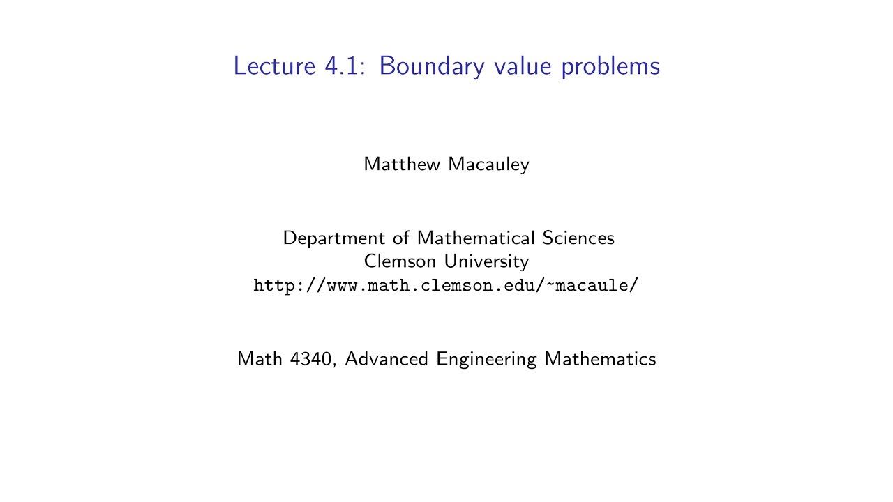 Advanced Engineering Mathematics, Lecture 4.1: Boundary value problems