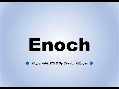 How To Pronounce Enoch