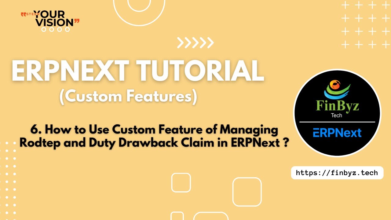 6. How to Manage Custom Features of Managing Rodtep and Duty Drawback Claim in ERPNext ? | #erpnext