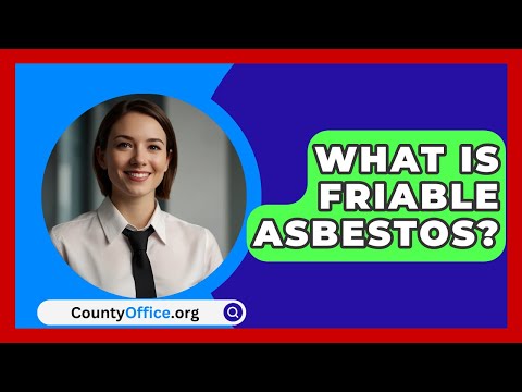 What Is Friable Asbestos? - CountyOffice.org