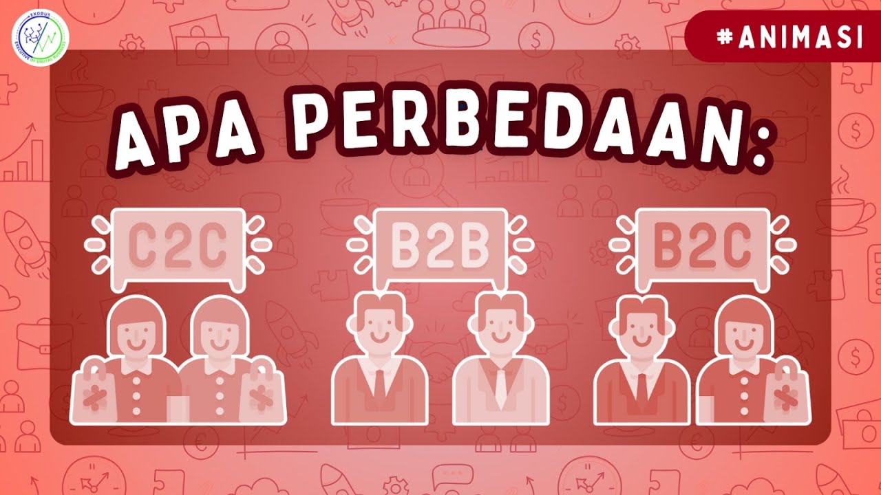 PERBEDAAN B2B, B2C, DAN C2C
