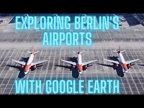 A History Of Berlin's Airport With Google Earth