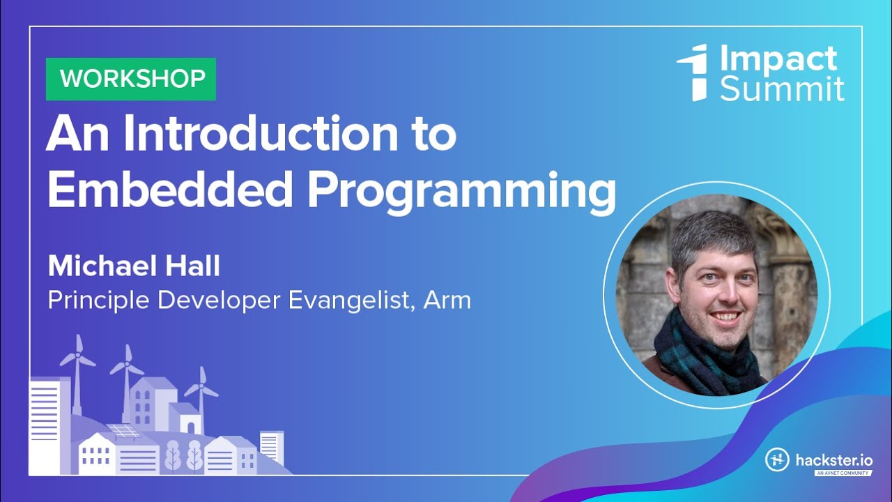 2023 Impact Summit: An Introduction to Embedded Programming