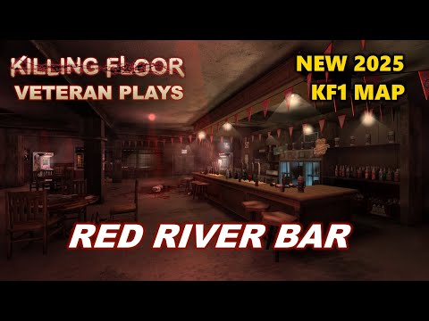 Steam Community :: Video :: Red River Bar - another new Killing Floor 1 ...