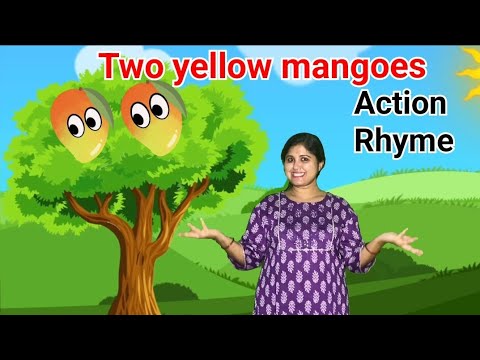 Two yellow mangoes Action Rhyme