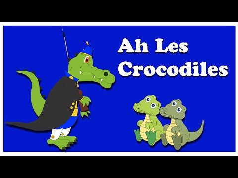 Ah Les Crocodiles | Chanson enfantine | Française Comptines