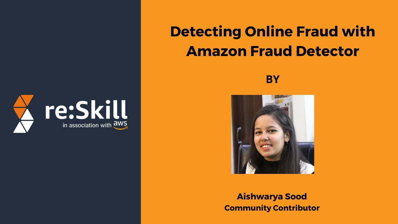 Detecting Online Fraud with Amazon Fraud Detector