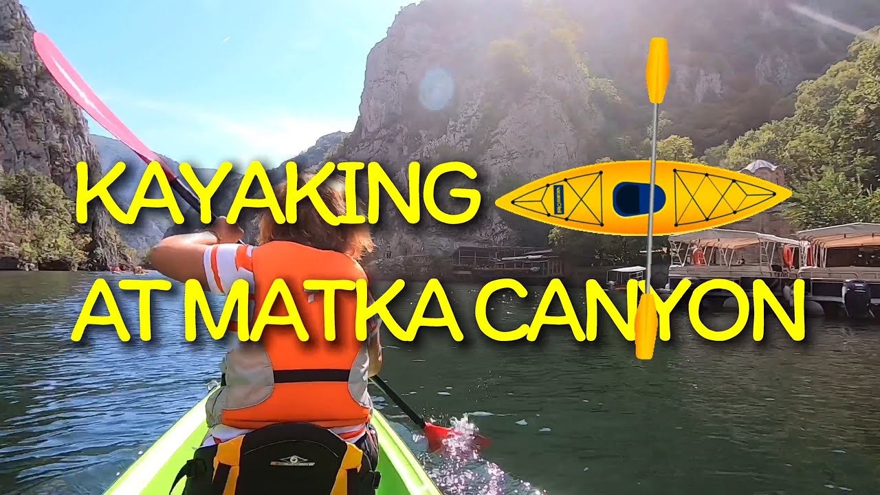 Kayaking at Matka Canyon
