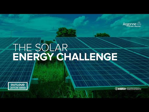 Argonne Outloud: The Solar Energy Challenge