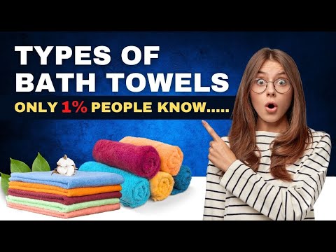 Types Of Bath Towels | Understanding Bath Towel Sizes | Soft And Fluffy Towel By Towelogy | Towels