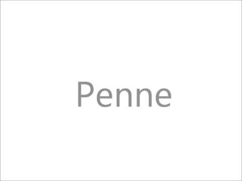How to Pronounce Penne