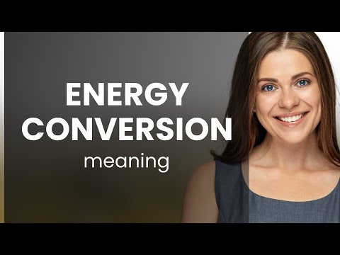 Understanding Energy Conversion: A Simple Guide