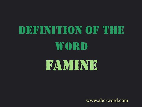 Definition of the word "Famine"