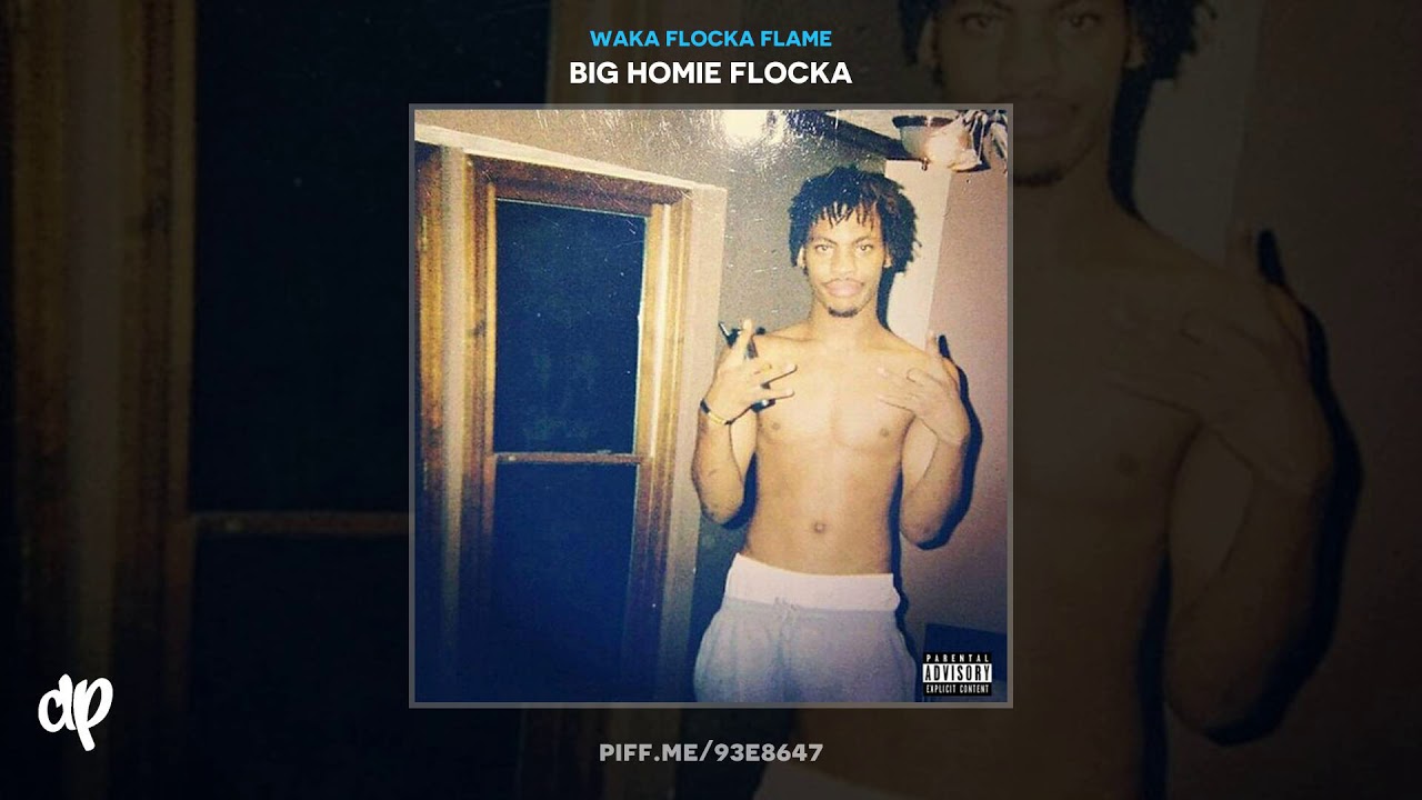 Waka Flocka Flame - Big Homie Flocka [Big Homie Flocka]