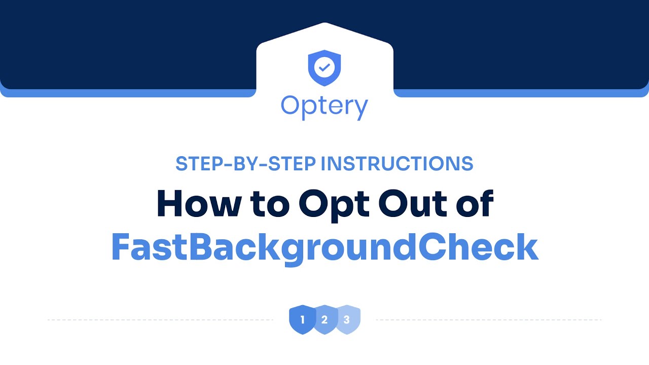 How to Opt Out of FastBackgroundCheck Step by Step Instructions