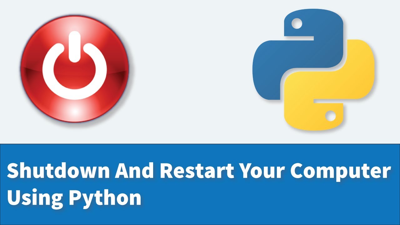 Shutdown And Restart Your Computer Using Python
