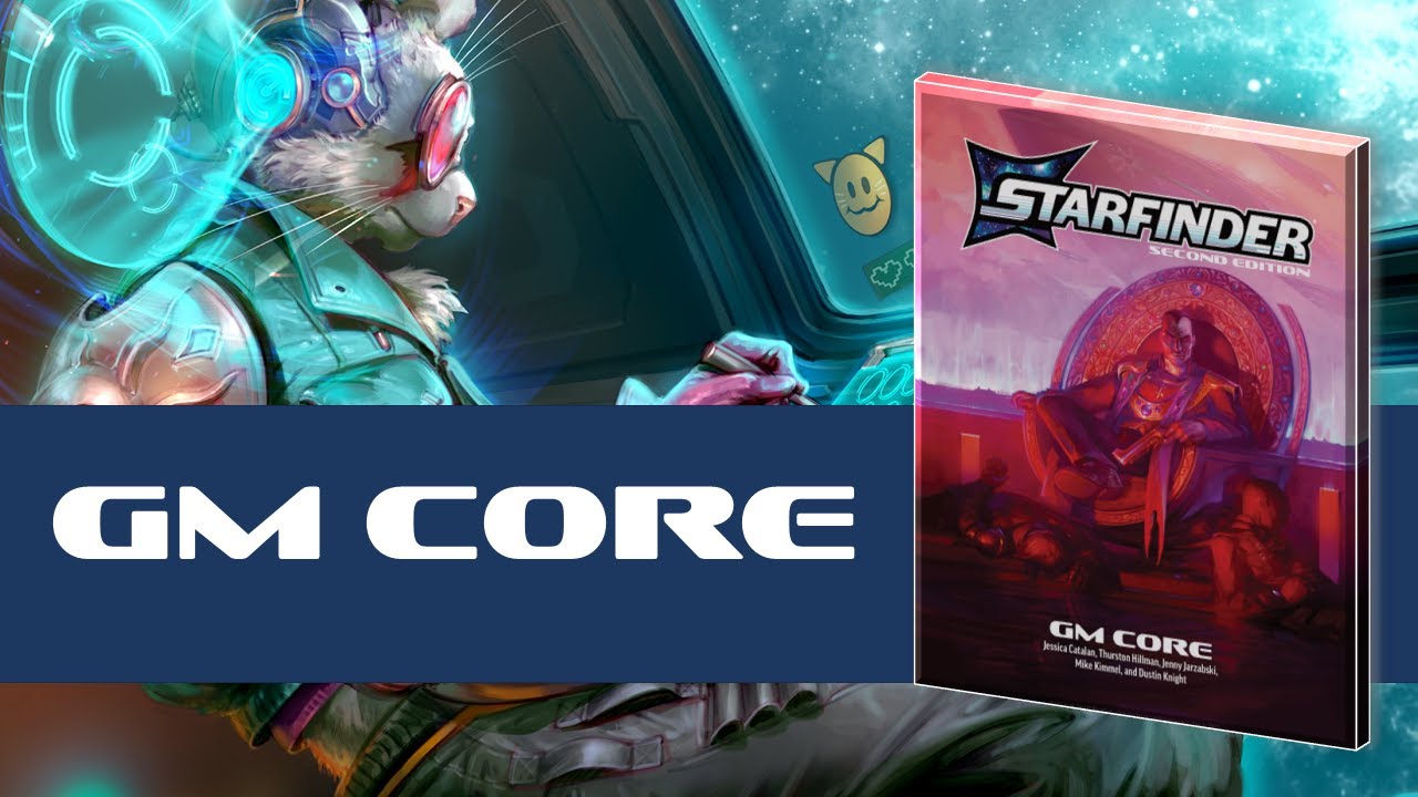 10 Things To Know About Starfinder GM Core (Starfinder 2nd Edition)