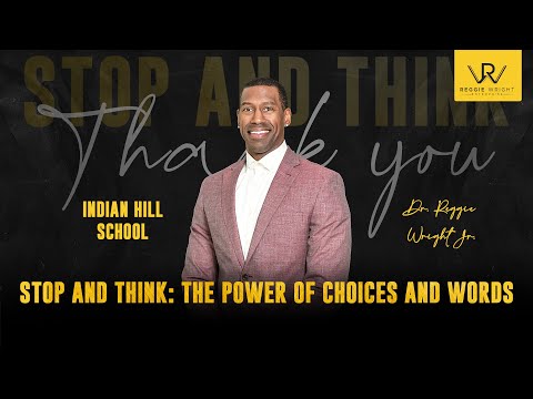 Stop and Think: The Power of Choices and Words